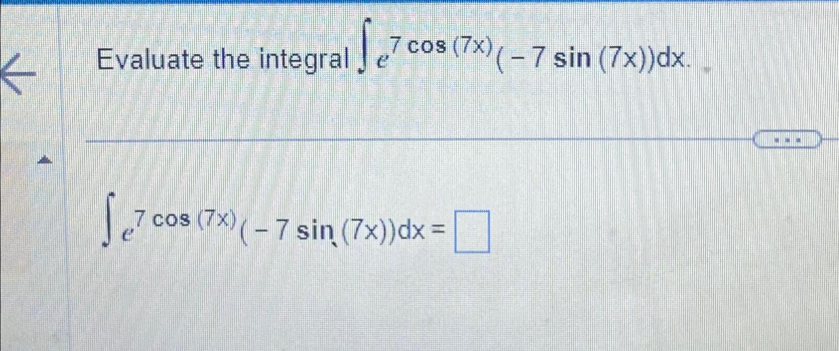 Solved Evaluate the integral | Chegg.com