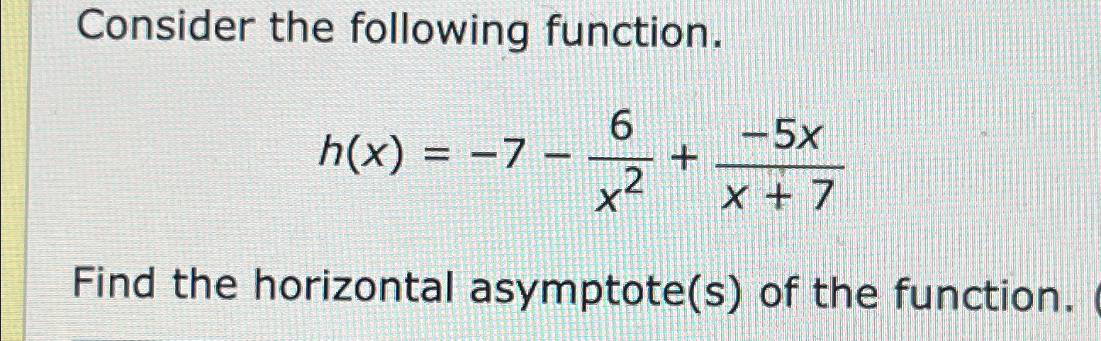 Solved Horizontal asymptote od Consider the following | Chegg.com