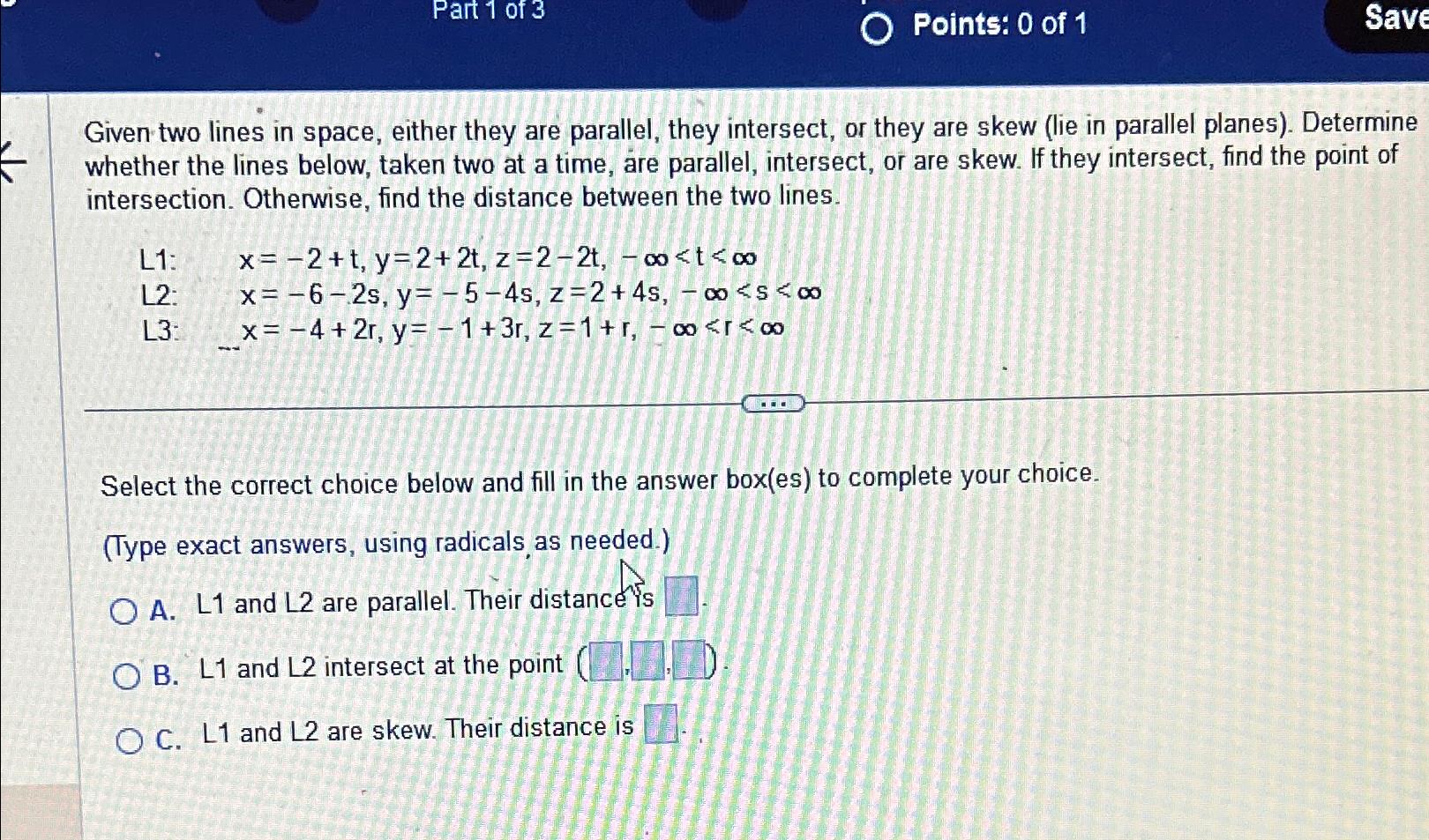 Solved Part 1 ﻿of 3Points: 0 ﻿of 1SaveGiven two lines in | Chegg.com