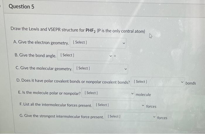 Solved Draw the Lewis and VSEPR structure for PHF2 (P is the | Chegg.com
