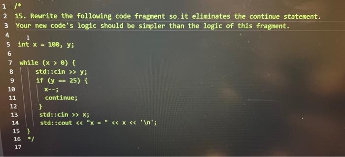 15. Rewrite the following code fragment so, it | Chegg.com 15. Rewrite the following code fragment so, it | Chegg.com