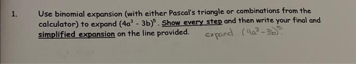 Solved 1. Use binomial expansion (with either Pascal's | Chegg.com