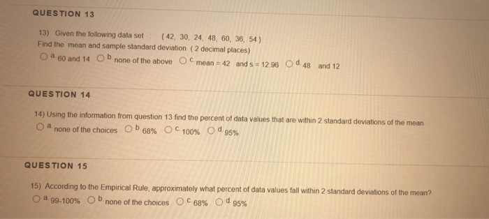 Solved QUESTION 13 13) Given the following data set: { 42, | Chegg.com
