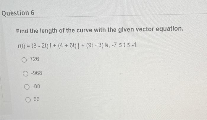 Solved Find the length of the curve with the given vector | Chegg.com
