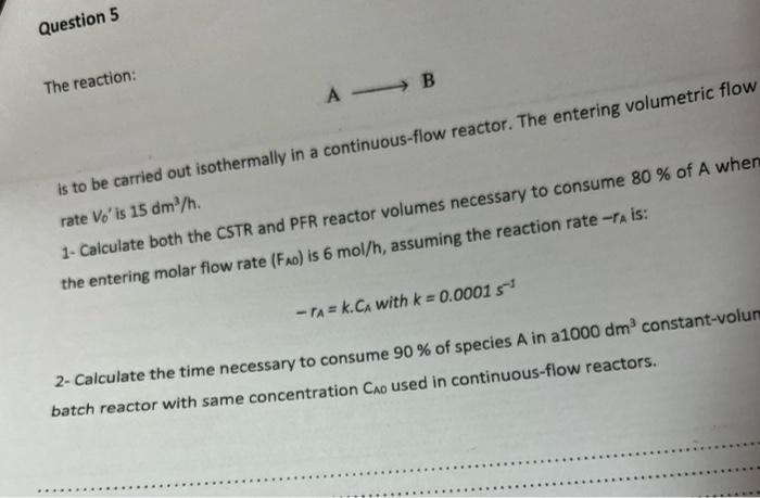 Solved The reaction: A B is to be carried out isothermally | Chegg.com