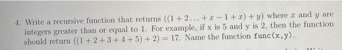 Solved 4. Write a recursive function that returns | Chegg.com