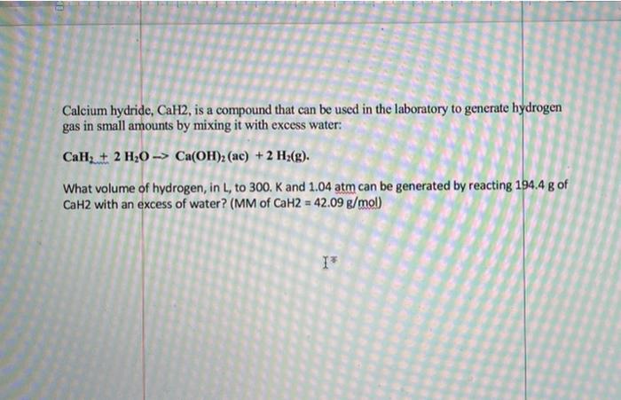Solved Calcium hydride, CaH2, is a compound that can be used | Chegg.com