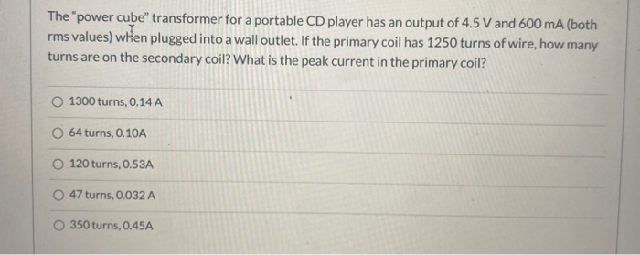 Solved The "power cube" transformer for a portable CD player | Chegg.com