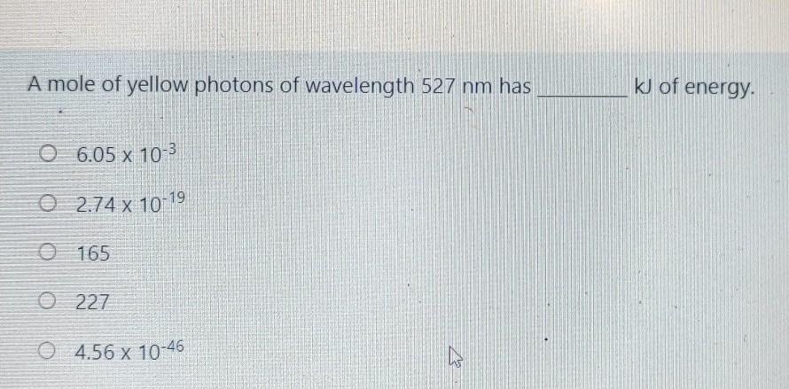 Solved A mole of yellow photons of wavelength 527 nm has kl | Chegg.com