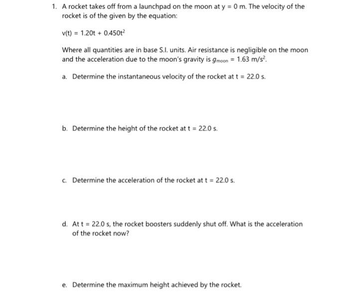 Solved 1. A rocket takes off from a launchpad on the moon at | Chegg.com
