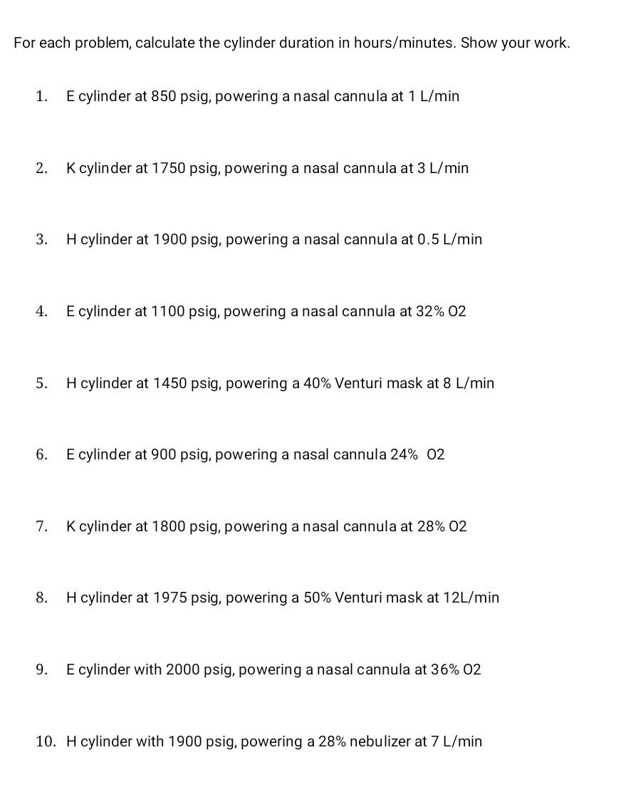 Solved or each problem, calculate the cylinder duration in | Chegg.com