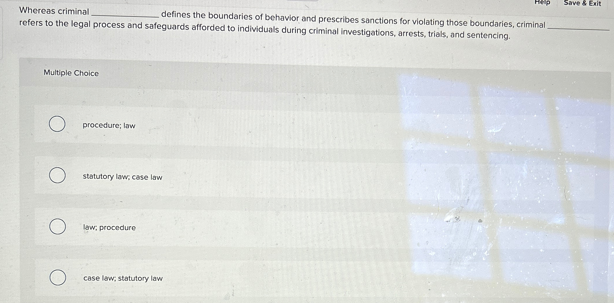 Solved Whereas criminal q,HelpSave & Exitrefers to the legal | Chegg.com