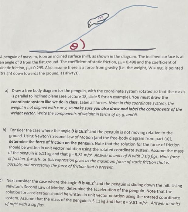Solved 22 A penguin of mass, m, is on an inclined surface | Chegg.com