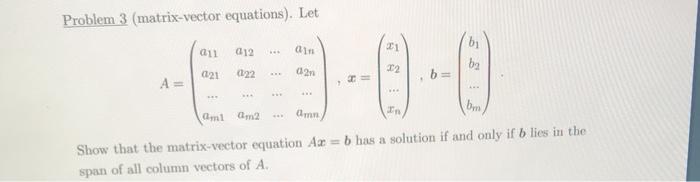 Solved Problem 3 (matrix-vector equations). Let | Chegg.com