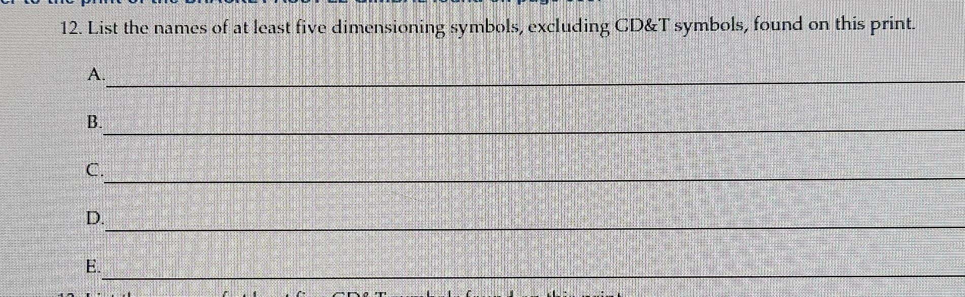 Solved 12. List the names of at least five dimensioning | Chegg.com