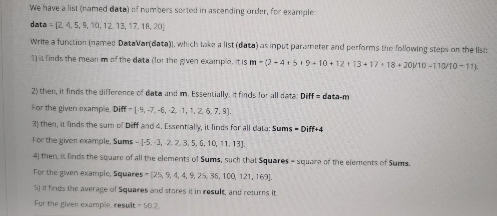 Solved We have a list (named data) of numbers sorted in | Chegg.com