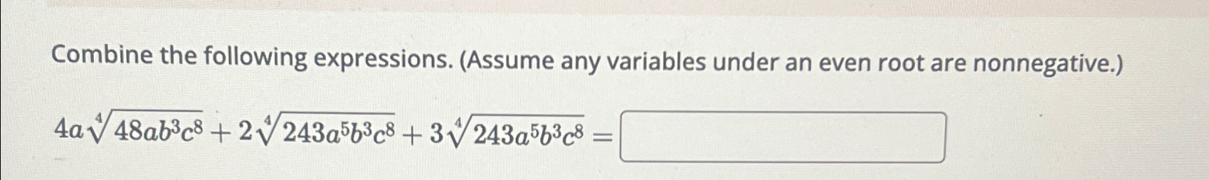 Solved Combine the following expressions. (Assume any | Chegg.com