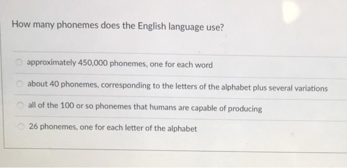How many phonemes does the English language use? | Chegg.com