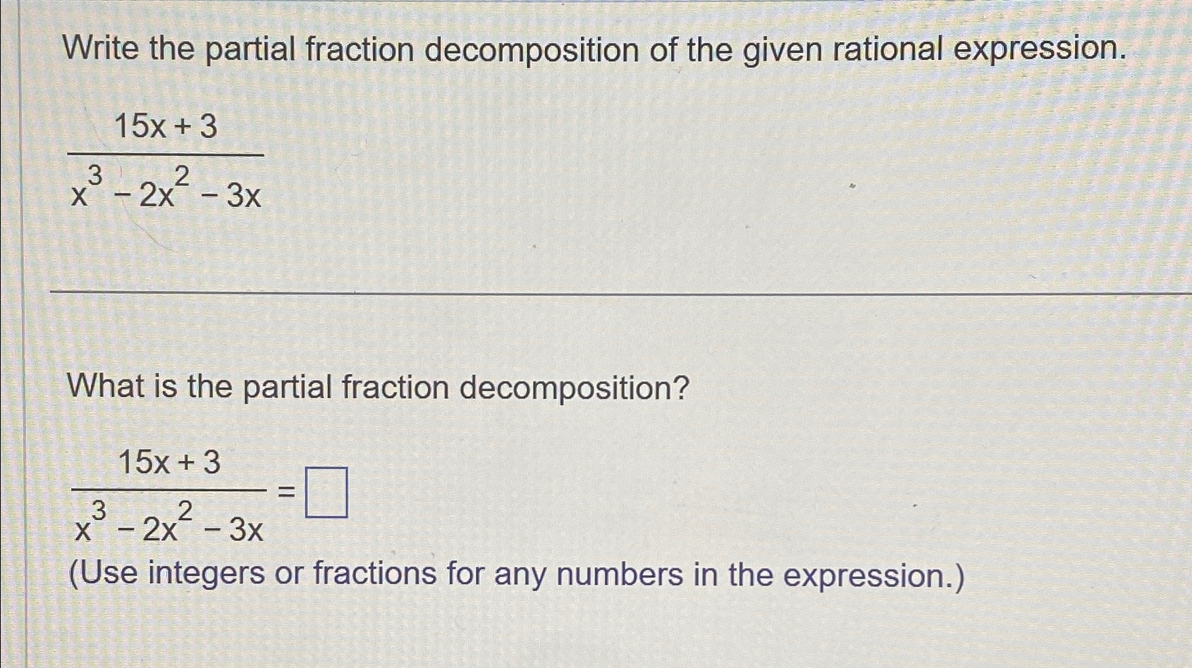 Solved Write the partial fraction decomposition of the given | Chegg.com