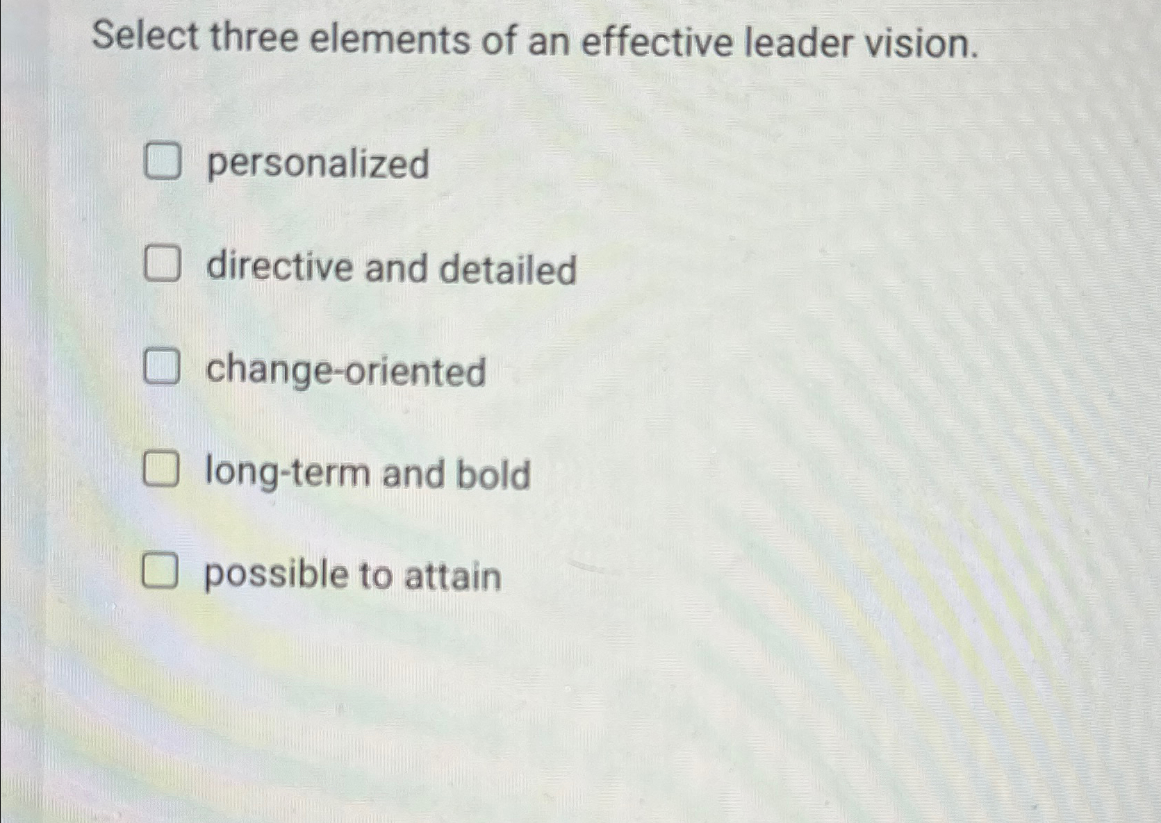 Solved Select three elements of an effective leader | Chegg.com