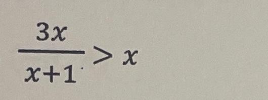 Solved x+13x>x | Chegg.com