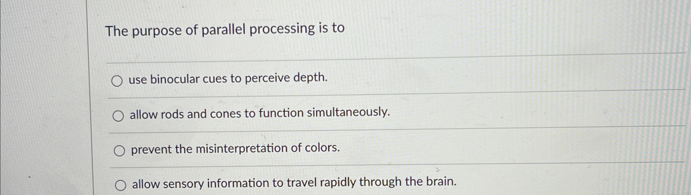 Solved The purpose of parallel processing is touse binocular | Chegg.com