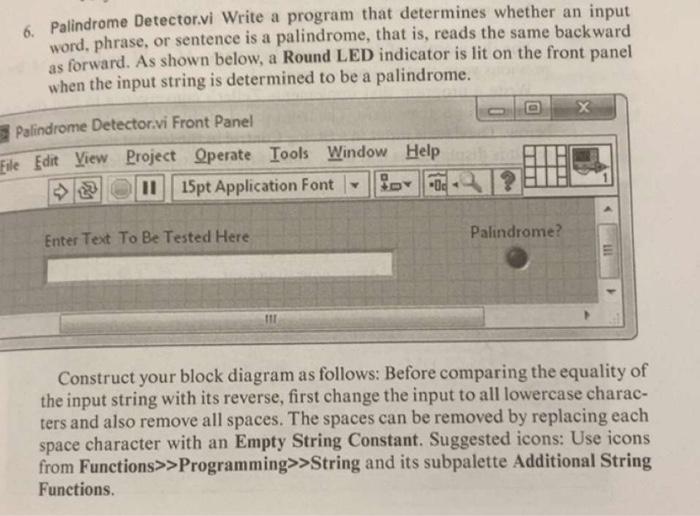 Solved 6 Palindrome Detector Vi Write A Program That