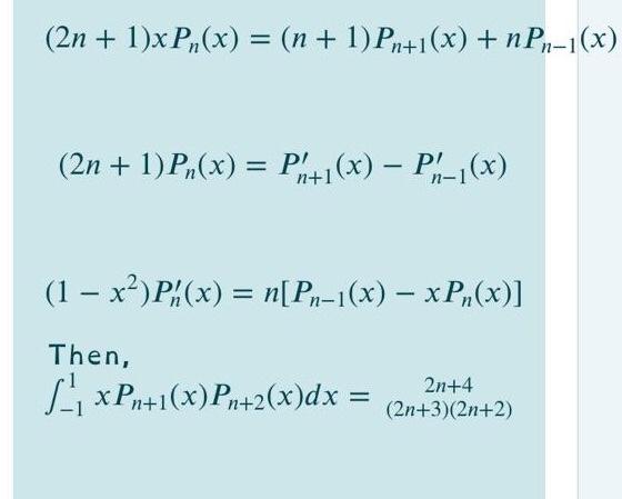 Solved (2n + 1)x Pn(x) = (n + 1)Pn+1(x) + nPn-1(x) (2n + | Chegg.com