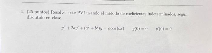 Solved sustituya los parametros:a=2b=5c=81. (25 puntos) | Chegg.com