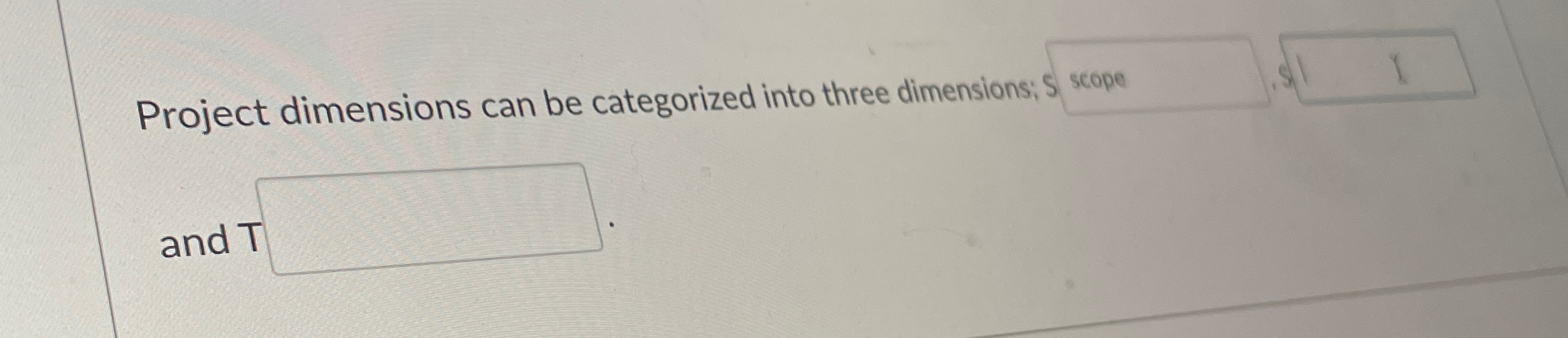 Solved Project dimensions can be categorized into three | Chegg.com