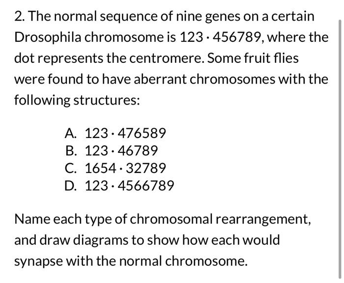 Solved 2. The normal sequence of nine genes on a certain | Chegg.com