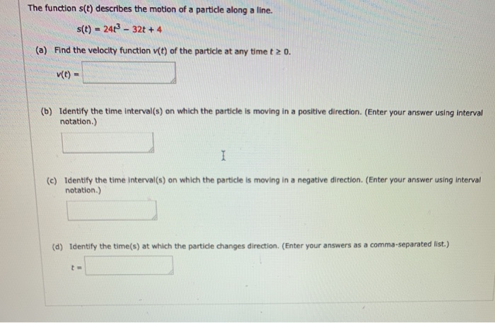 Solved The function s(t) describes the motion of a particle | Chegg.com