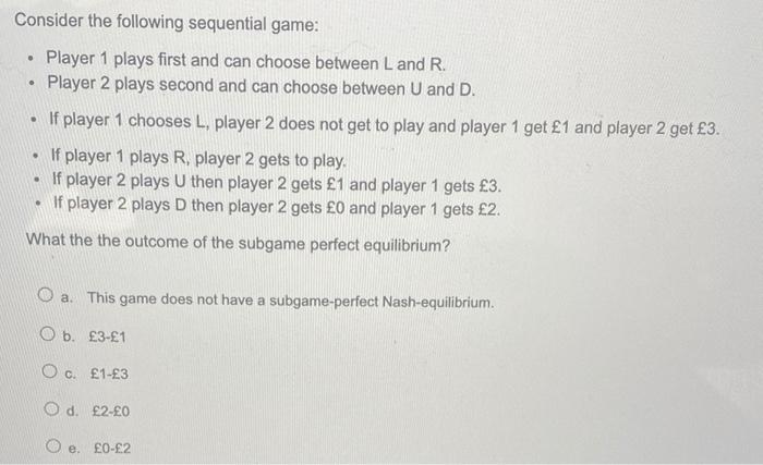 Solved . Consider the following sequential game: Player 1 | Chegg.com
