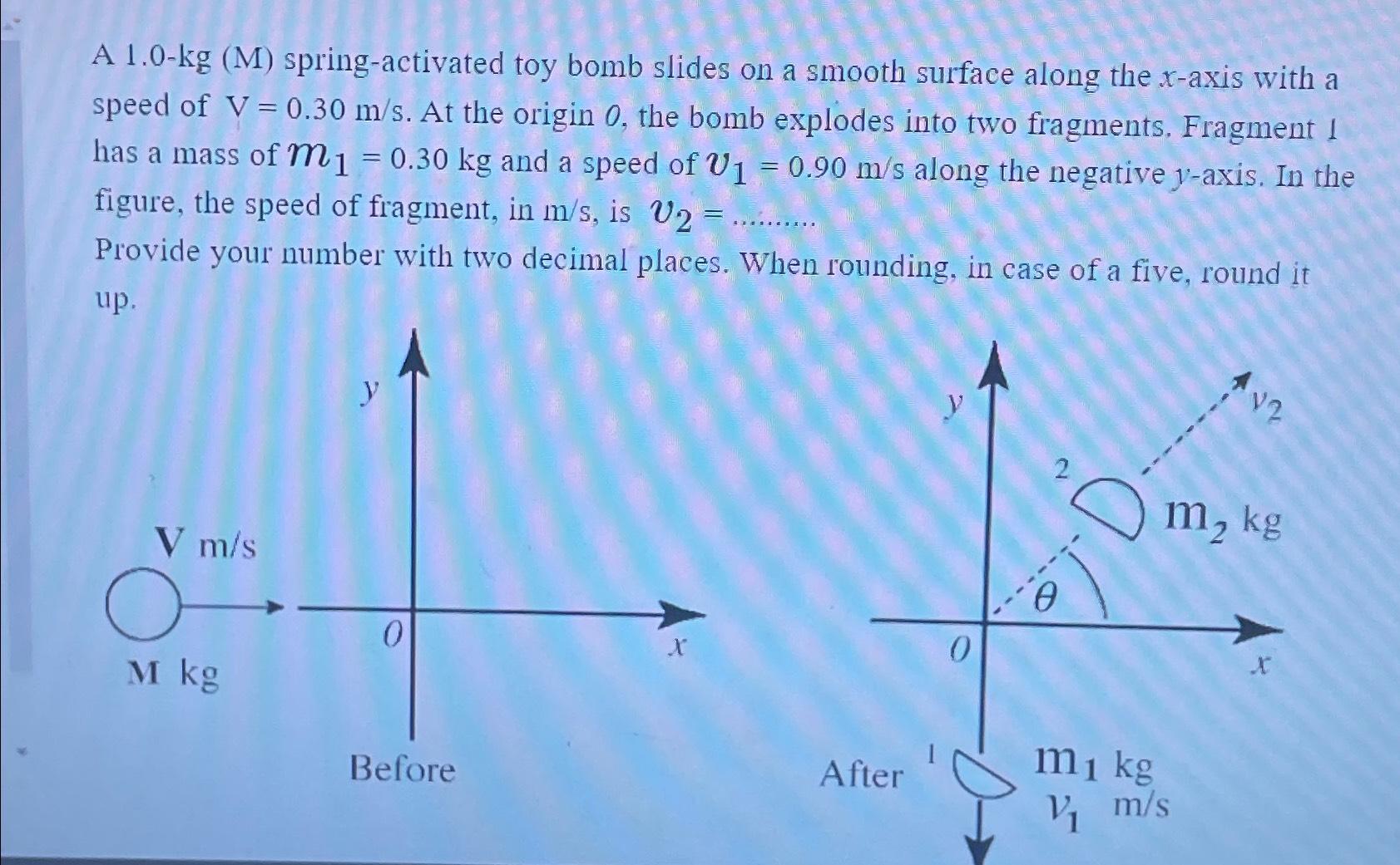 Solved A 1.0-kg (M) ﻿spring-activated toy bomb slides on a | Chegg.com