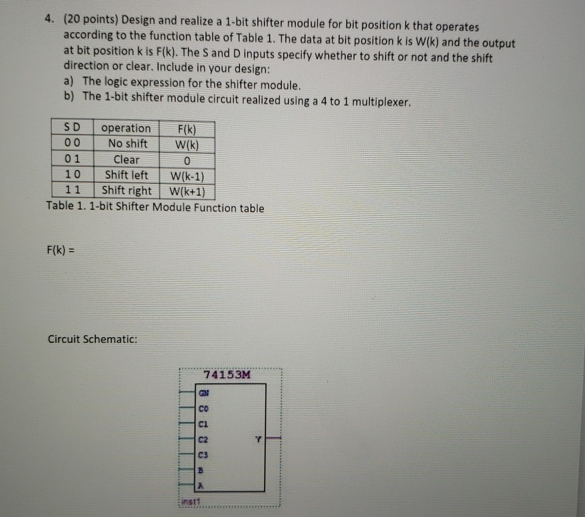 Solved (20 ﻿points) ﻿Design and realize a 1-bit shifter | Chegg.com