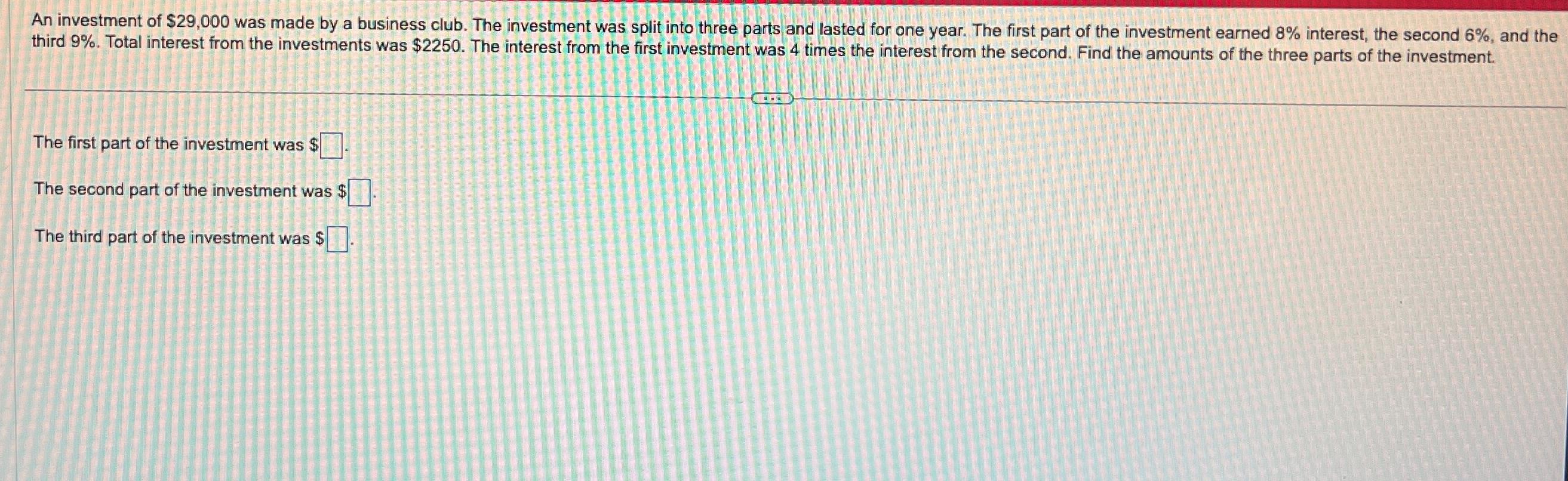 Solved The first part of the investment was $The second part | Chegg.com