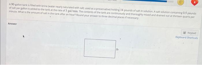 Solved A 90-gallon tank is filled with brine (water nearly | Chegg.com