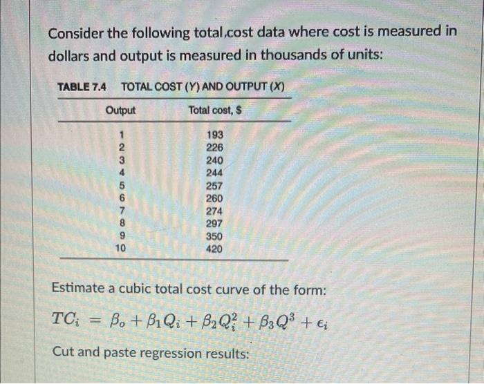 Solved Consider the following total, cost data where cost is | Chegg.com