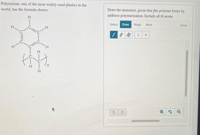 Solved Polystyrene, one of the most widely used plastics in | Chegg.com Solved Polystyrene, one of the most widely used plastics in | Chegg.com