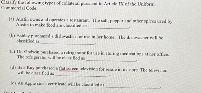 Solved Classify the following types of collateral pursuant | Chegg.com
