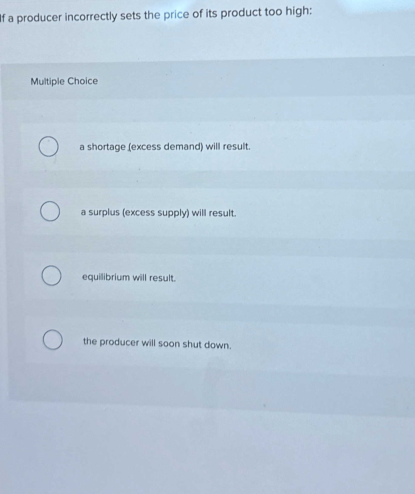 Solved If a producer incorrectly sets the price of its | Chegg.com