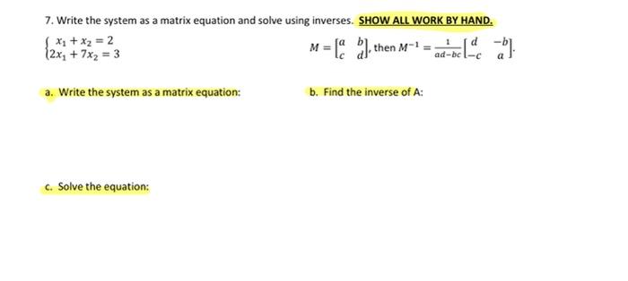 Solved {x1+x2=22x1+7x2=3 M=[acbd], then M−1=ad−bc1[d−c−ba]. | Chegg.com