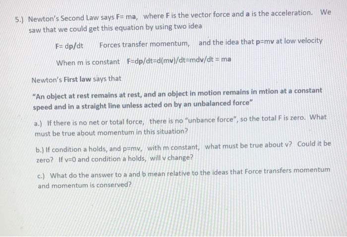 Solved Newton's Second Law says F=ma, where F is the vector | Chegg.com