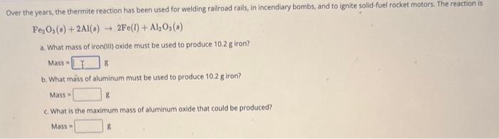 Solved Over the years, the thermite reaction has been used | Chegg.com