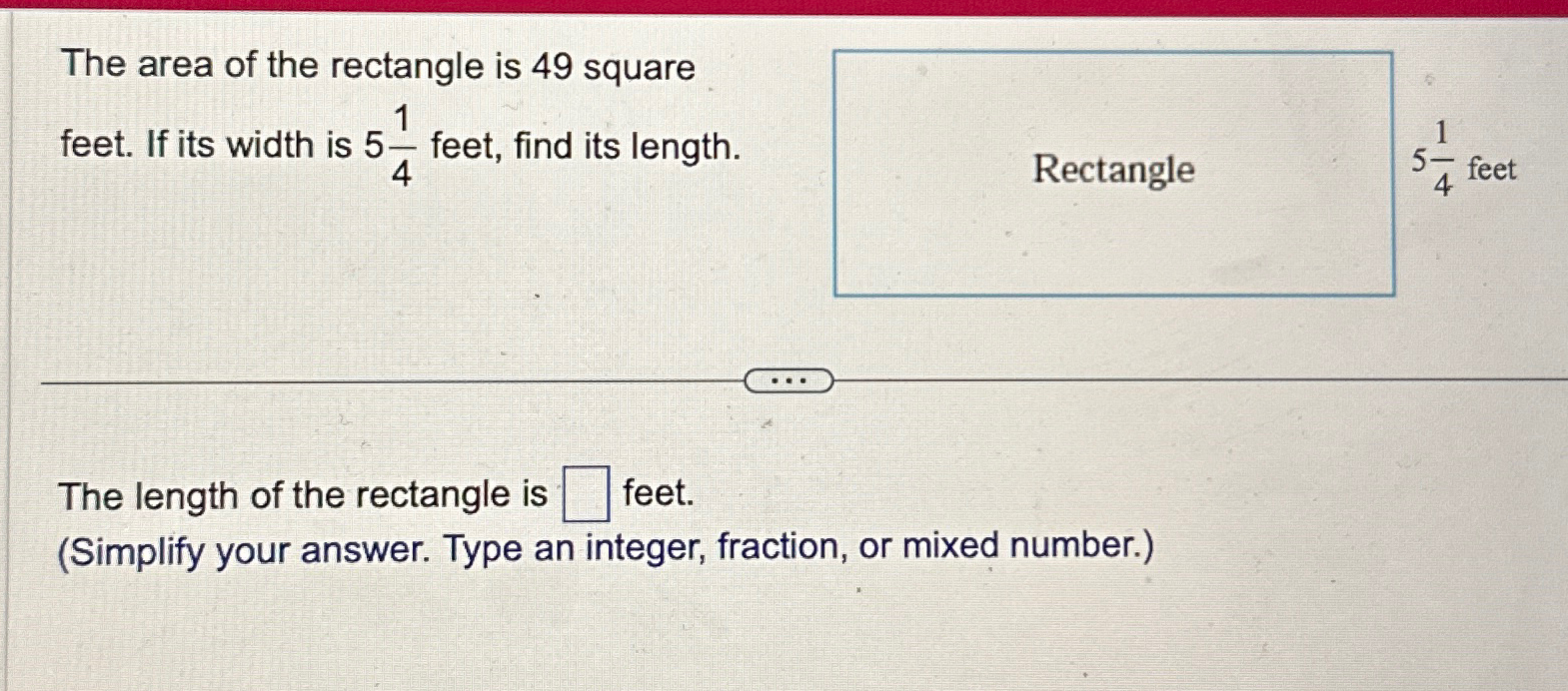 Solved The area of the rectangle is 49 ﻿square feet. If its | Chegg.com