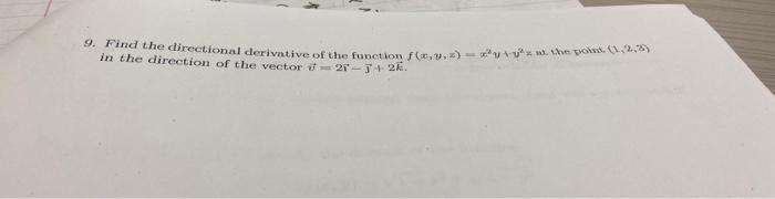 Solved 9. Find the directional derivative of the function | Chegg.com