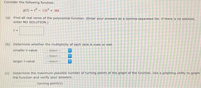 Solved Consider the following function. g(t)=t5−12t3+36t (a) | Chegg.com