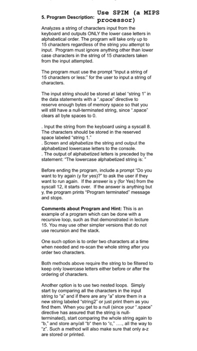 Solved Use SPIM (a MIPS 5. Program Description: processor) | Chegg.com