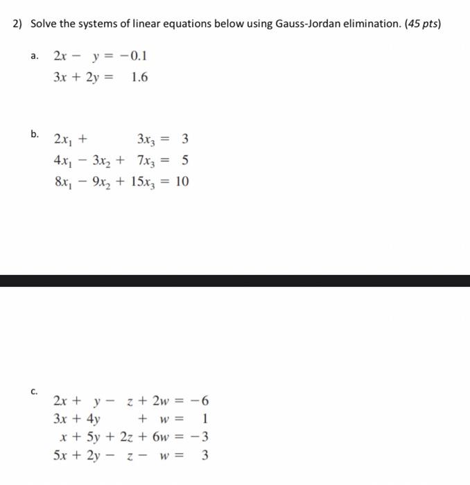 Solved 2) Solve the systems of linear equations below using | Chegg.com