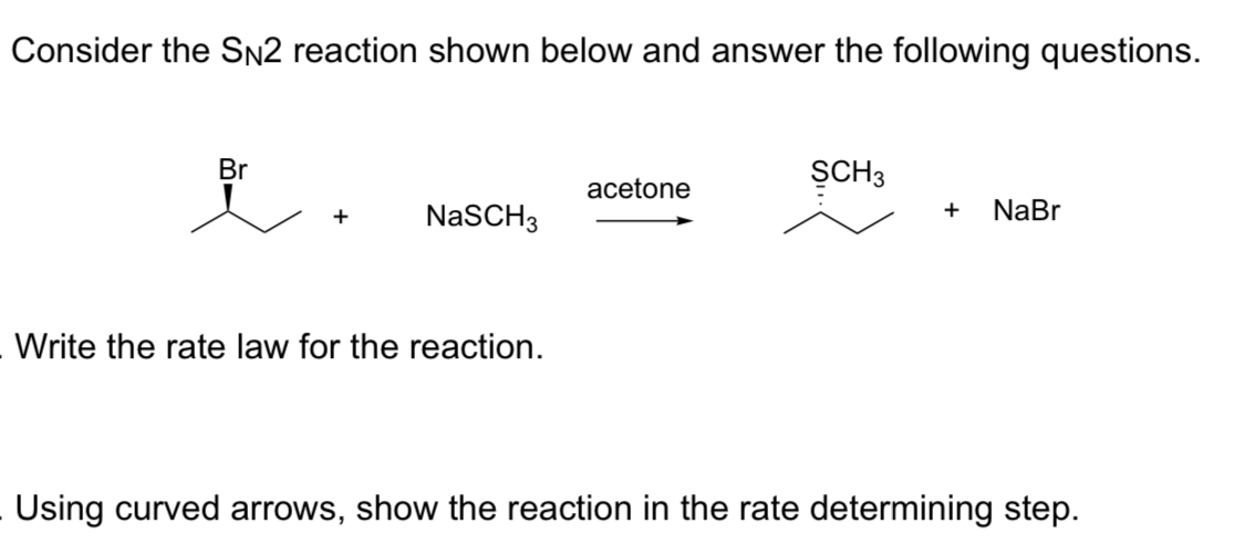 Solved Consider the SN2 ﻿reaction shown below and answer the | Chegg.com